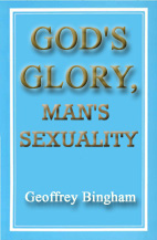 God's Glory, Man's Sexuality by Geoffrey Bingham